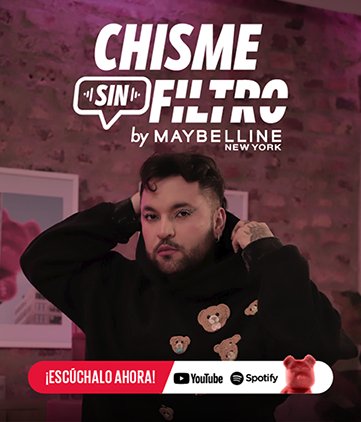 Chisme sin filtro T2 | Maybelline